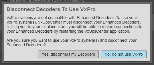 Does Ops Center with Enhanced Decoders support VxPro systems?