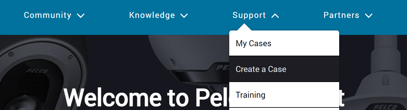 How to Open a Support Case through the Pelco Support Community